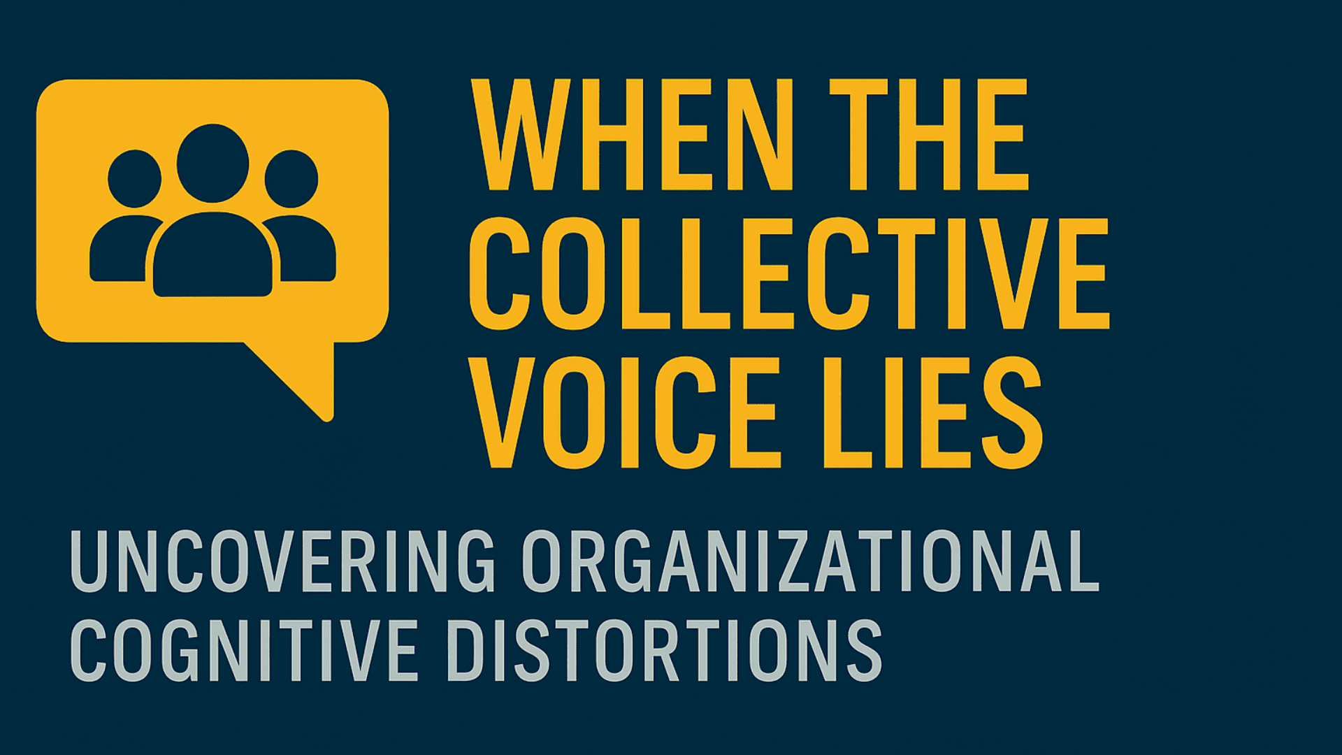 Uncovering Organizational Cognitive Distortions | Trubelo